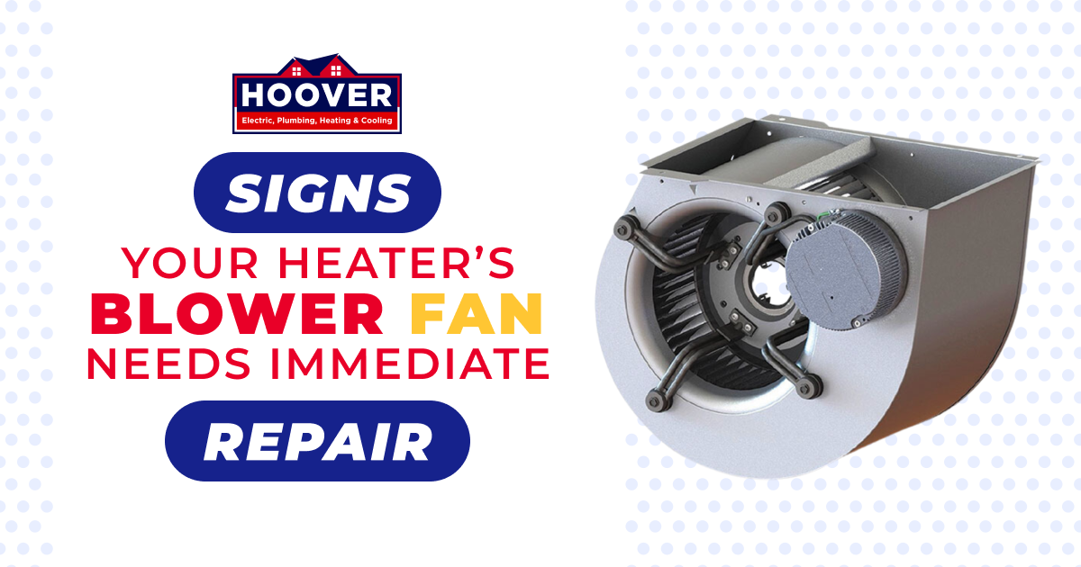 Signs Your Heater’s Blower Fan Needs Immediate Repair